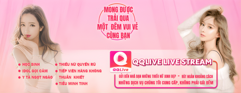 QQLive: Ứng Dụng Livestream Tương Tác Trực Tuyến Chất Lượng Cao